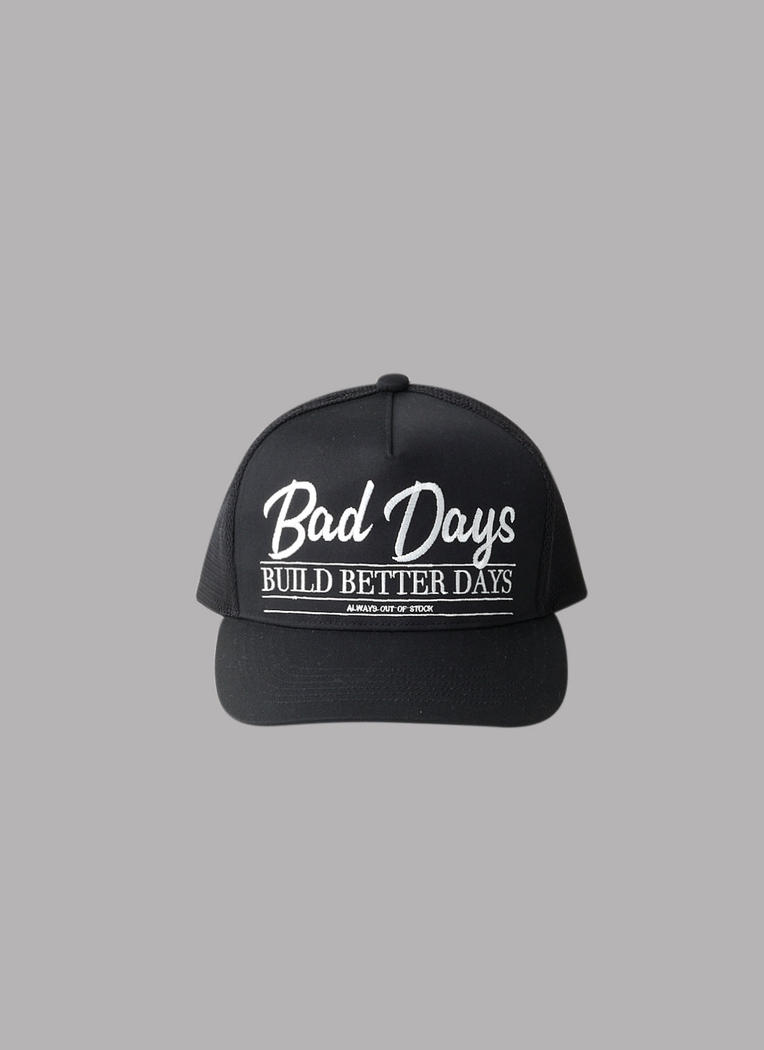 BAD DAYS BUILD BETTER DAYS MESH CAP-BLACK